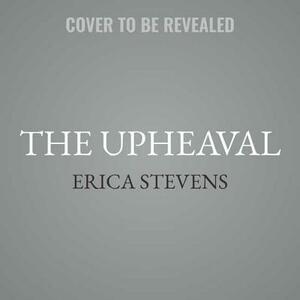 The Upheaval: The Survivor Chronicles, Book 1 by Erica Stevens | The ...