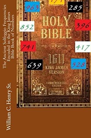 The Ancient Solfeggio Frequencies Encoded in the King James Bible Book ...