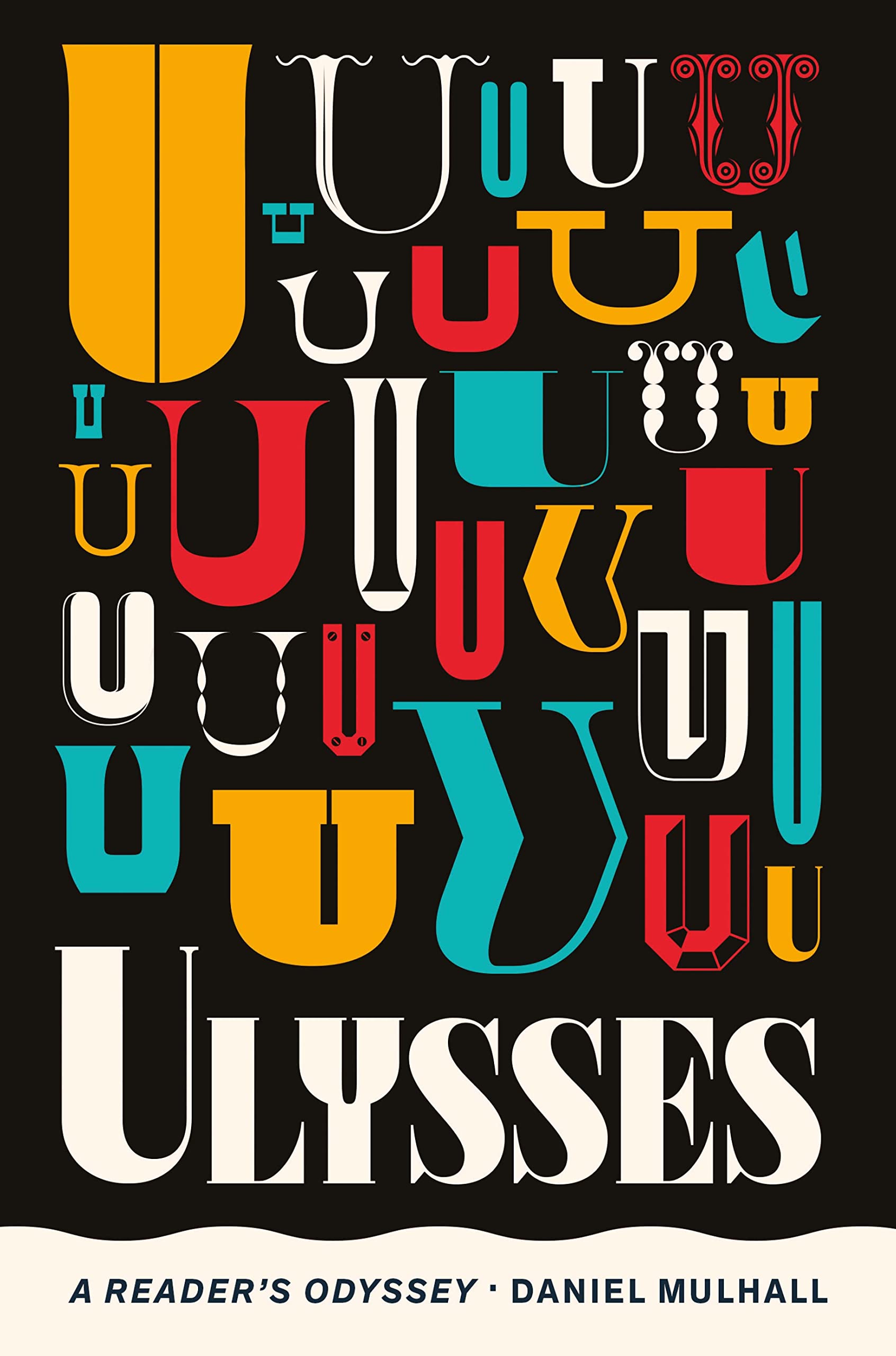 Ulysses: A Reader's Odyssey by Daniel Mulhall | The StoryGraph