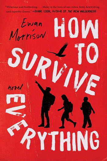 How to Survive Everything by Ewan Morrison | The StoryGraph