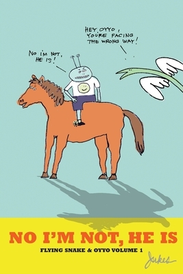 Editions for No I'm Not He Is: Flying Snake & Oyyo Volume 1 | The ...