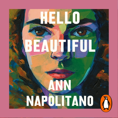Hello Beautiful by Ann Napolitano | The StoryGraph