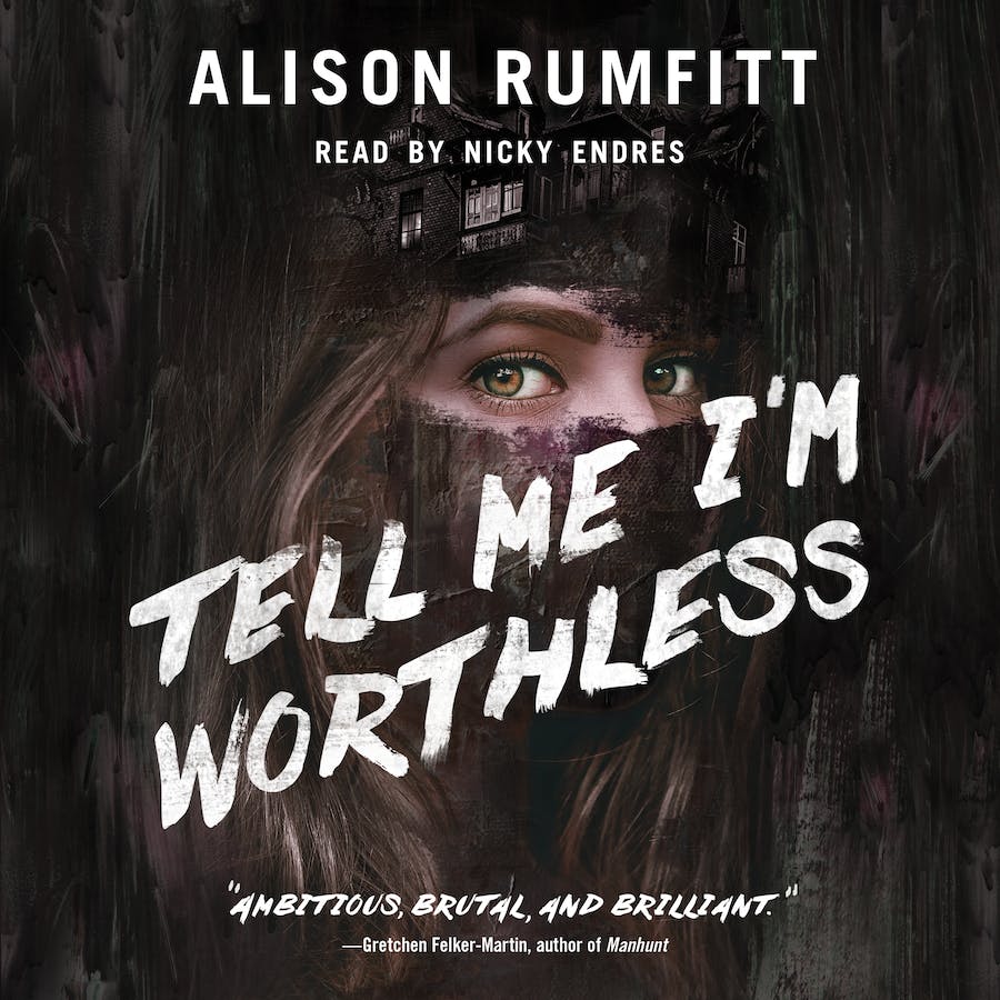 Tell Me I'm Worthless by Alison Rumfitt | The StoryGraph
