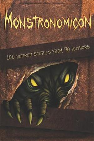 Editions for Monstronomicon: 100 Horror Stories from 70 Authors | The ...