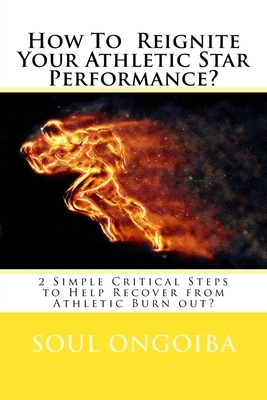 Editions for How To Reignite Your Athletic Star Performance?: 2 Simple ...