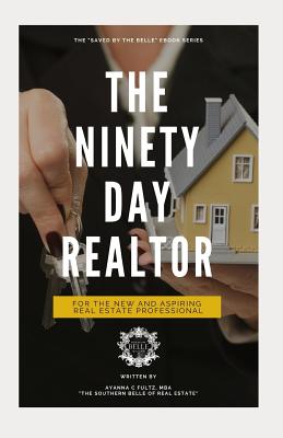 The 90 Day Realtor by Ayanna Chanel Fultz | The StoryGraph