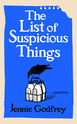 The List of Suspicious Things by Jennie Godfrey | The StoryGraph