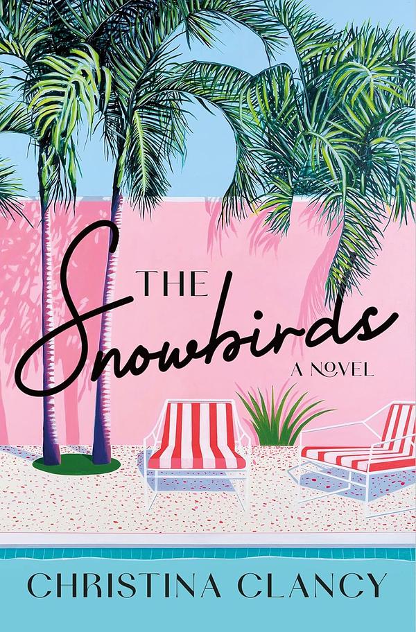The Snowbirds by Christina Clancy | The StoryGraph