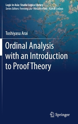 Editions for Ordinal Analysis with an Introduction to Proof Theory ...