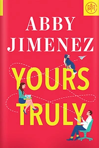 Yours Truly by Abby Jimenez | The StoryGraph