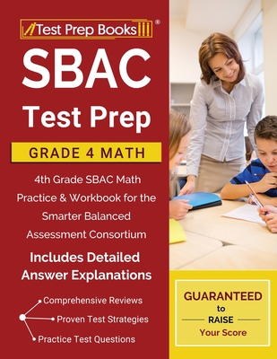 SBAC Test Prep Grade 4 Math: 4th Grade SBAC Math Practice & Workbook ...