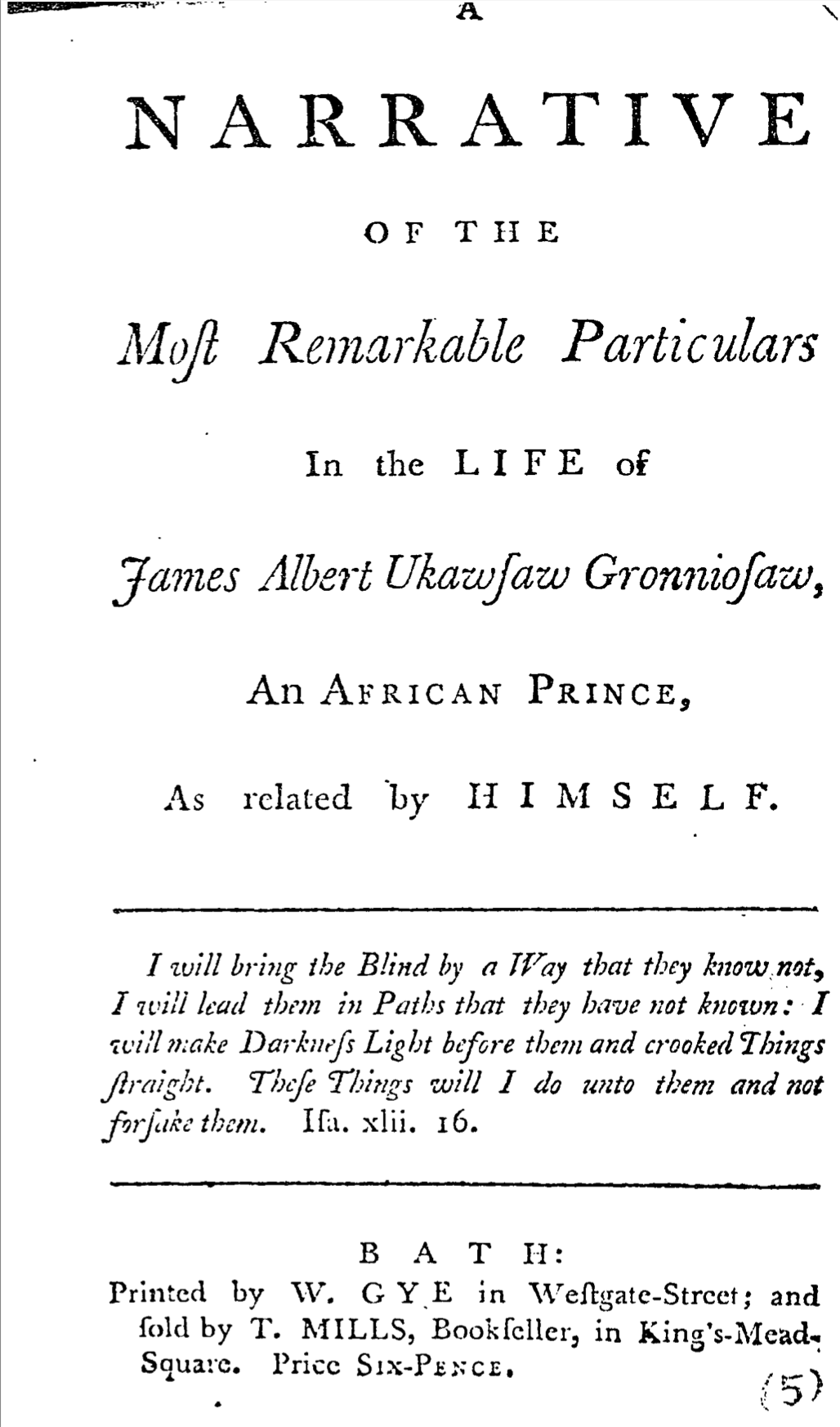 A Narrative of the Most Remarkable Particulars in the Life of James ...