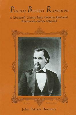 Browse Editions for Paschal Beverly Randolph: A Nineteenth-Century ...