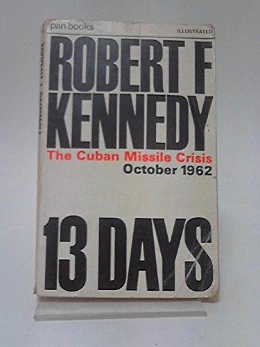 13 Days: The Cuban Missile Crisis by Robert S. McNamara, Harold ...