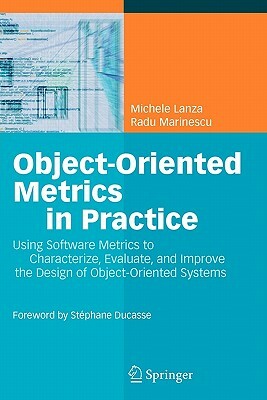 Editions for Object-Oriented Metrics in Practice: Using Software ...