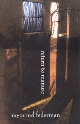 Return to Manure by Raymond Federman | The StoryGraph
