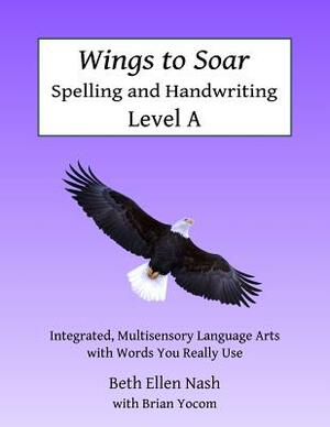 Wings to Soar Spelling and Handwriting Level A: Multisensory ...