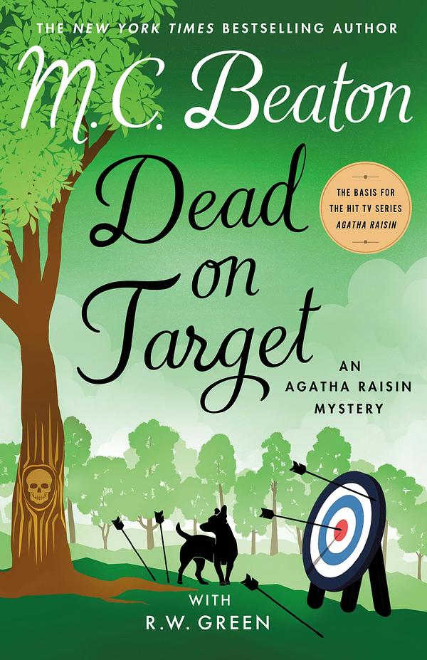 Dead on Target: An Agatha Raisin Mystery by M.C. Beaton, R.W. Green ...