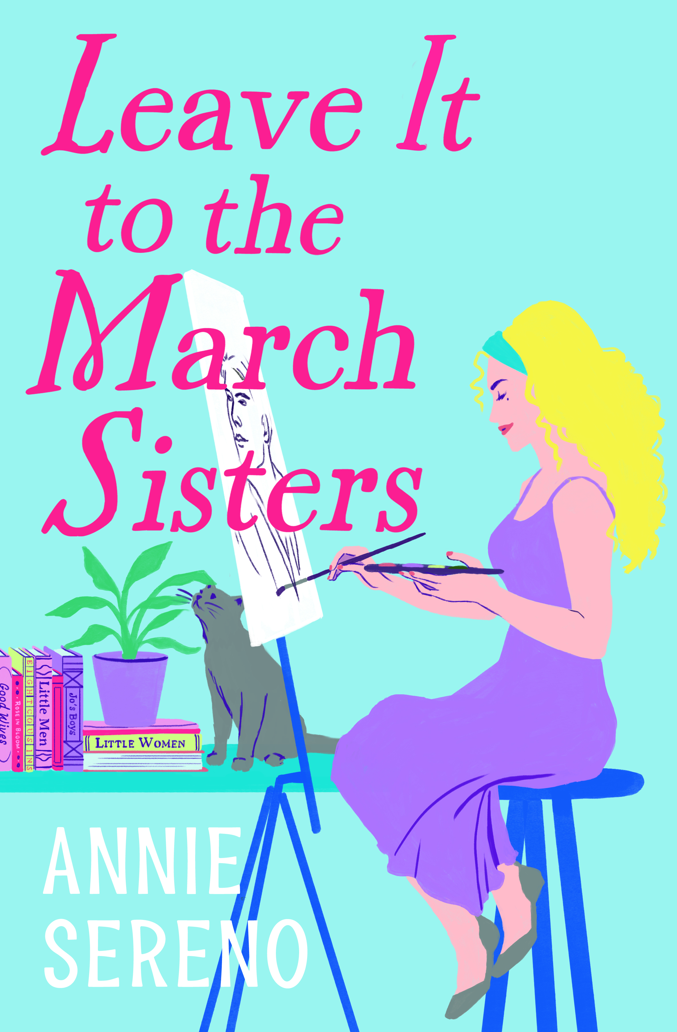 Leave It to the March Sisters by Annie Sereno | The StoryGraph