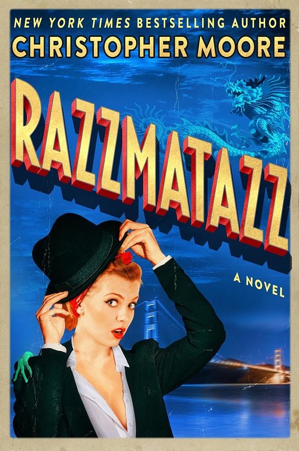 Razzmatazz by Christopher Moore | The StoryGraph