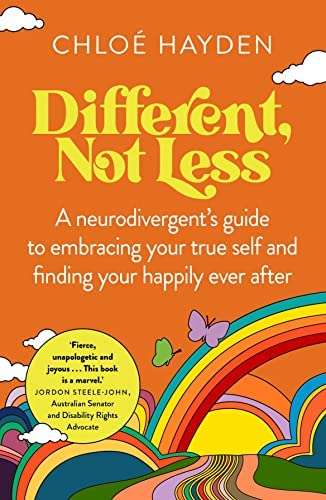 Different, Not Less: A Neurodivergent's Guide to Embracing Your True ...