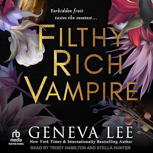 Filthy Rich Vampire by Geneva Lee | The StoryGraph