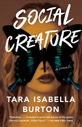 Social Creature by Tara Isabella Burton | The StoryGraph