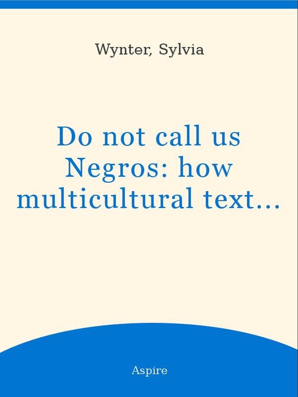 Do Not Call Us Negros by Sylvia Wynter | The StoryGraph