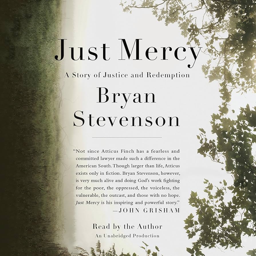 Just Mercy: A Story of Justice and Redemption by Bryan Stevenson | The ...