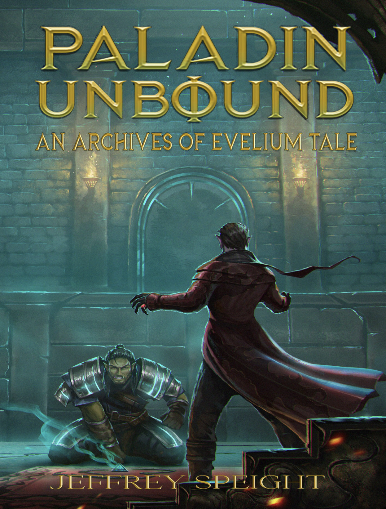 Paladin Unbound by Jeffrey Speight | The StoryGraph