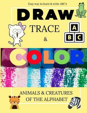 Browse Editions for Easy Way to Learn & Write ABC's: Draw, Trace ...