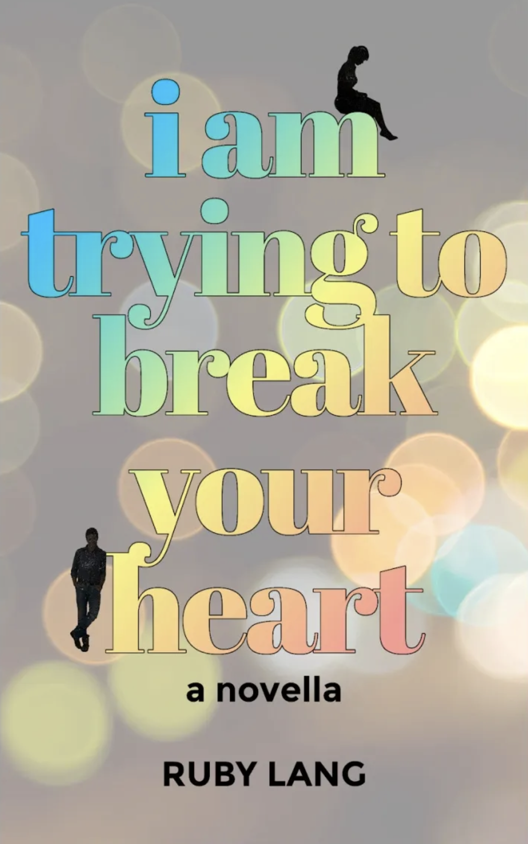 I Am Trying to Break Your Heart by Ruby Lang | The StoryGraph