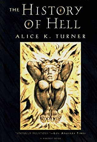 The History of Hell by Alice K. Turner | The StoryGraph