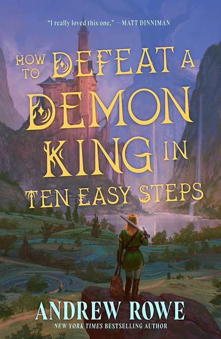 How to Defeat a Demon King in Ten Easy Steps by Andrew Rowe | The ...