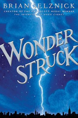 Wonderstruck by Brian Selznick | The StoryGraph