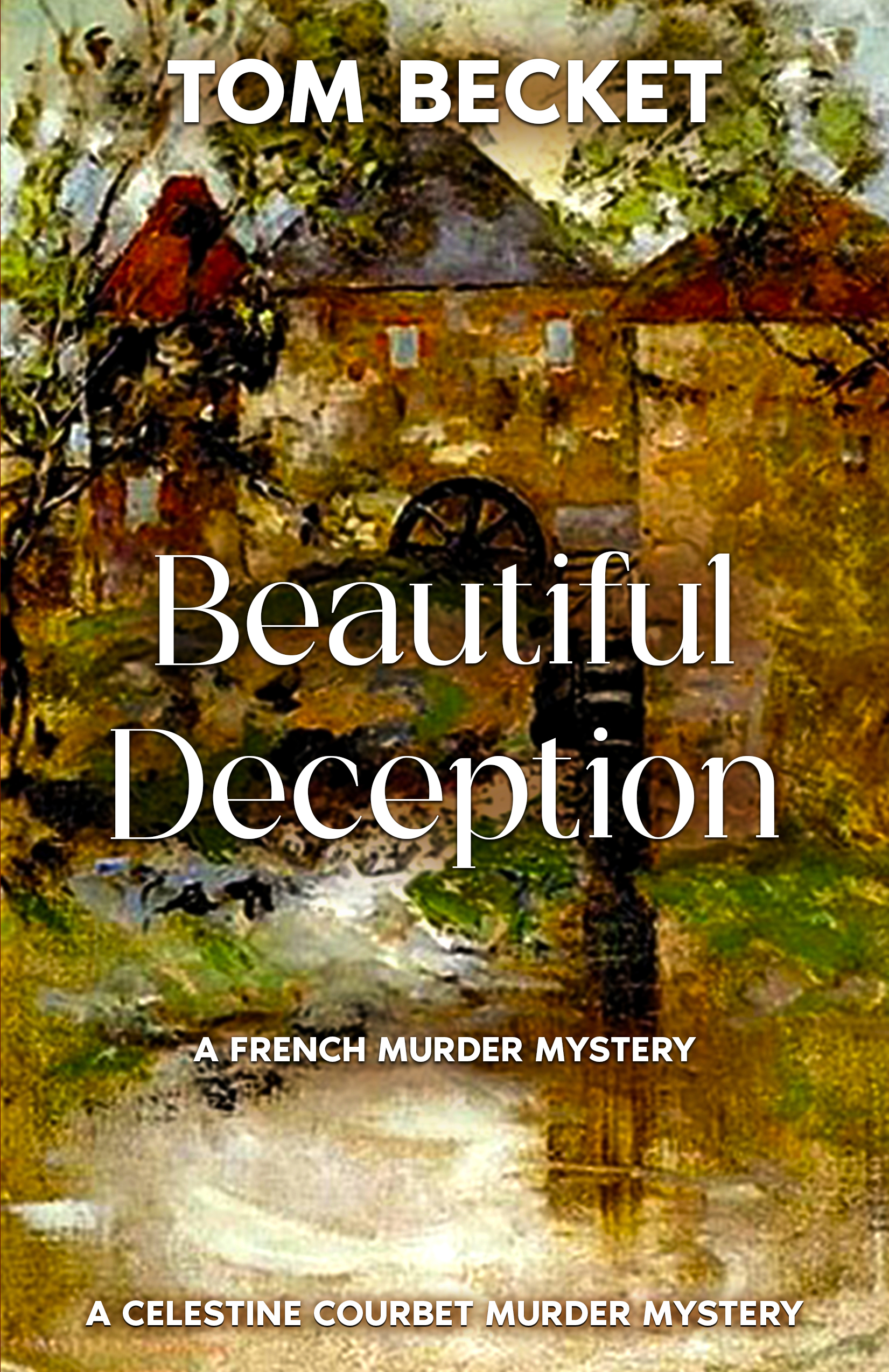 Beautiful Deception by Tom Becket | The StoryGraph