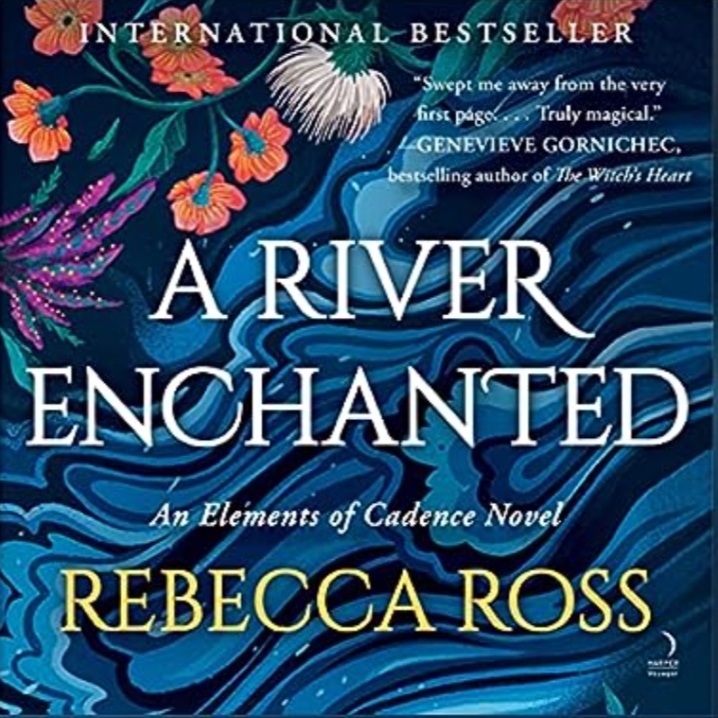 A River Enchanted by Rebecca Ross | The StoryGraph