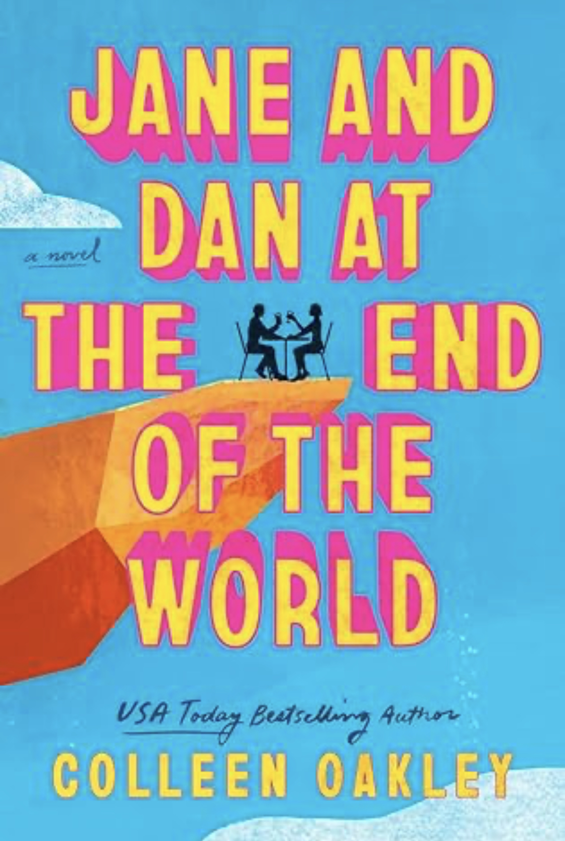Jane and Dan at the End of the World by Colleen Oakley | The StoryGraph