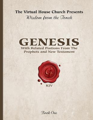 Wisdom From The Torah Book 1: Genesis: With Related Portions From the ...