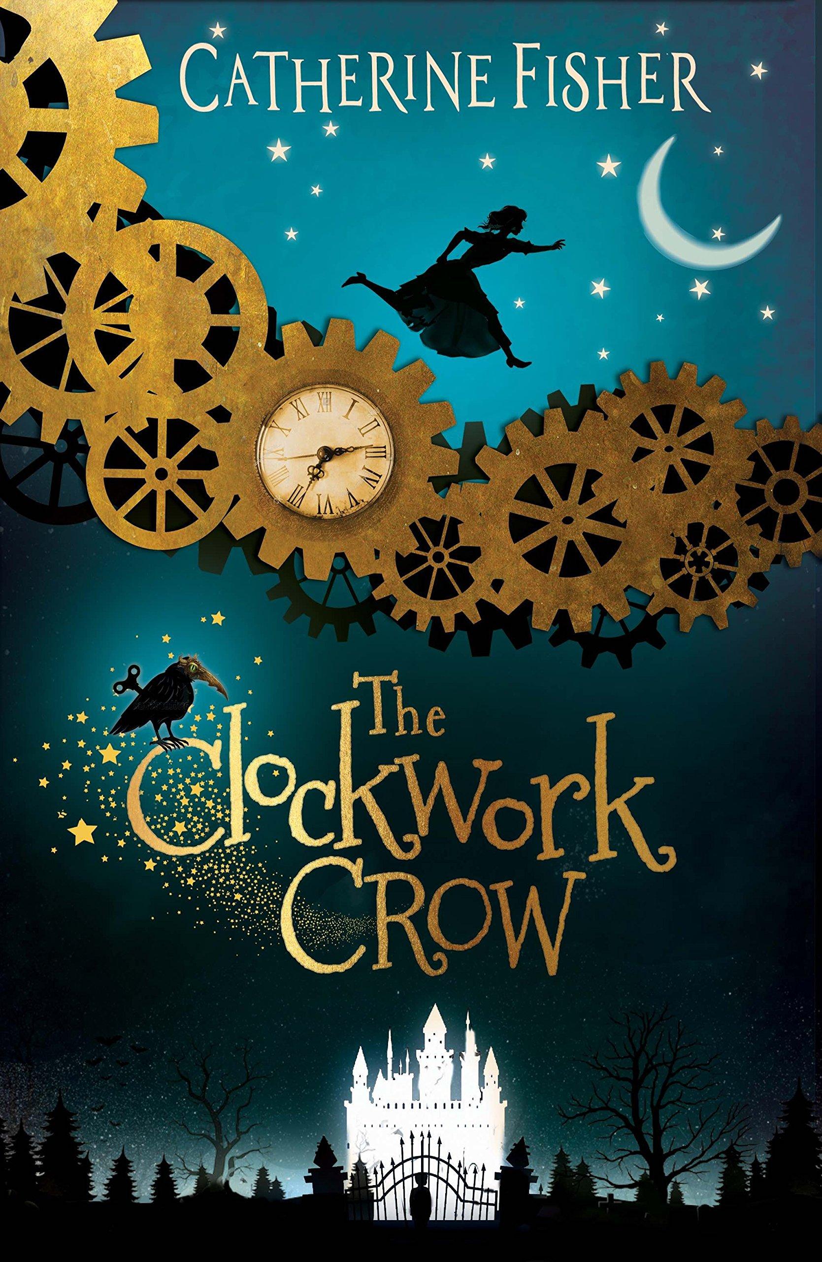 The Clockwork Crow by Catherine Fisher | The StoryGraph