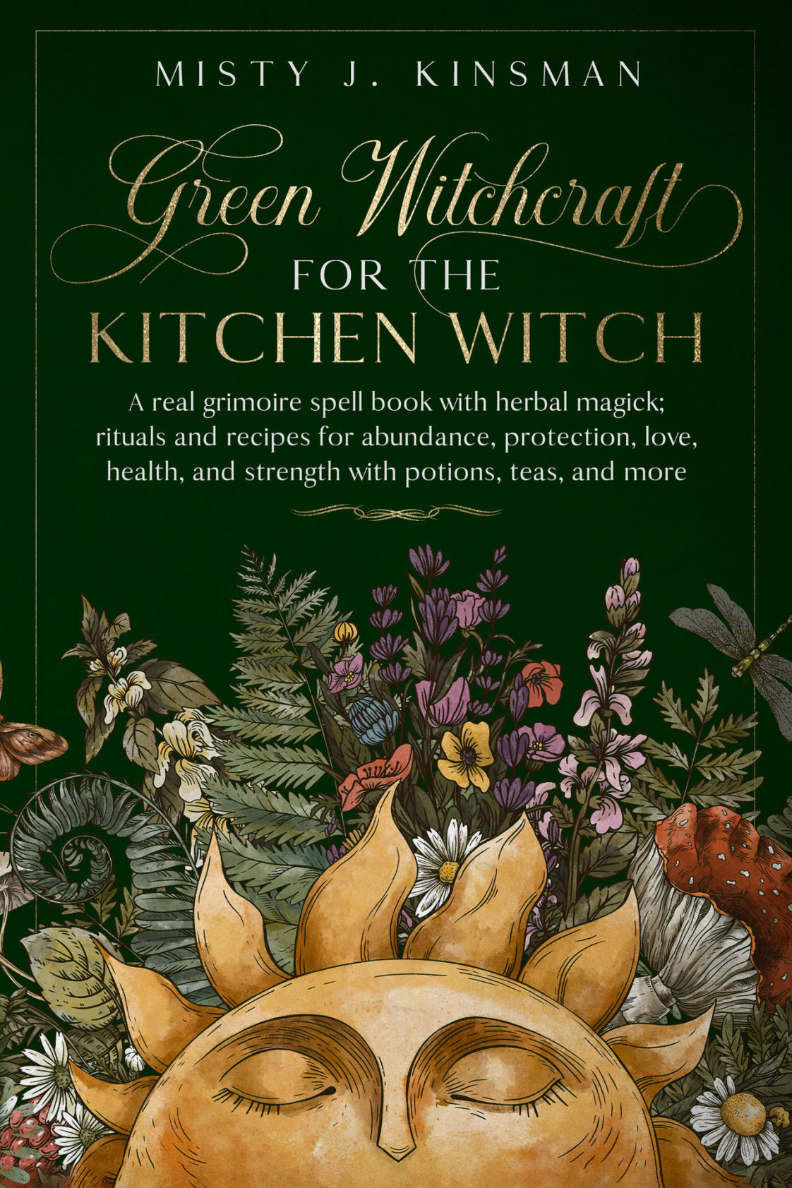 Green Witchcraft For The Kitchen Witch: A real grimoire spell book with ...