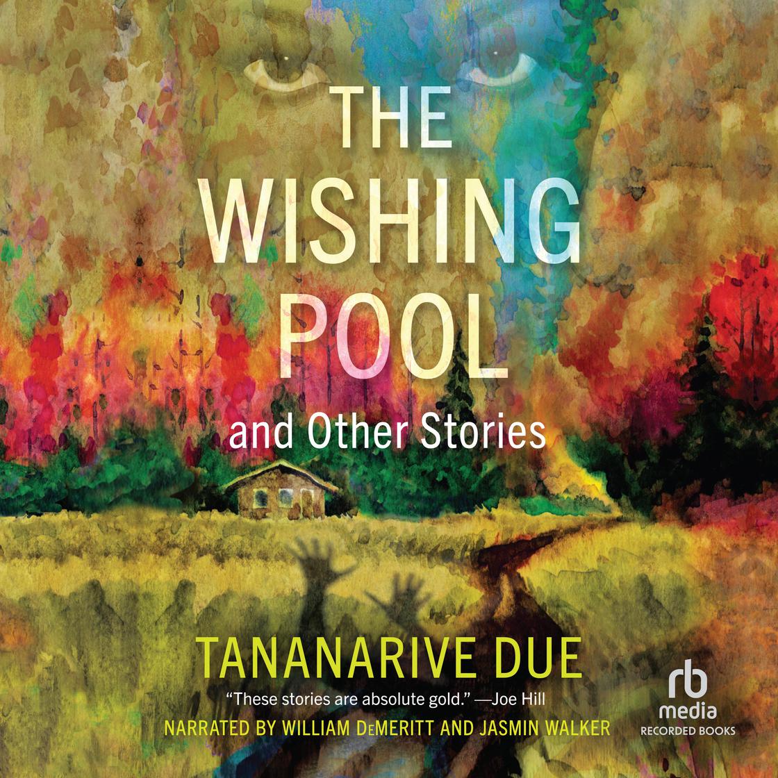 The Wishing Pool and Other Stories by Tananarive Due | The StoryGraph