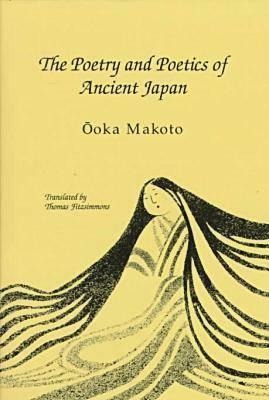 Editions for The Poetry and Poetics of Ancient Japan | The StoryGraph