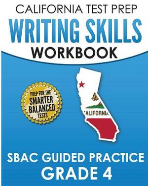 Browse Editions for CALIFORNIA TEST PREP Writing Skills Workbook SBAC ...