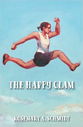 The Happy Clam by Rosemary A. Schmidt | The StoryGraph