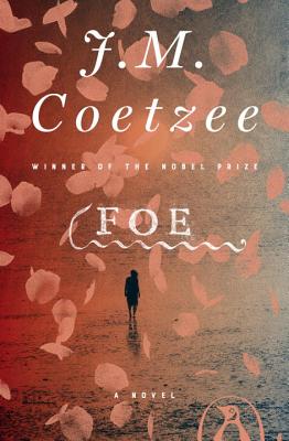 Foe by J.M. Coetzee | The StoryGraph
