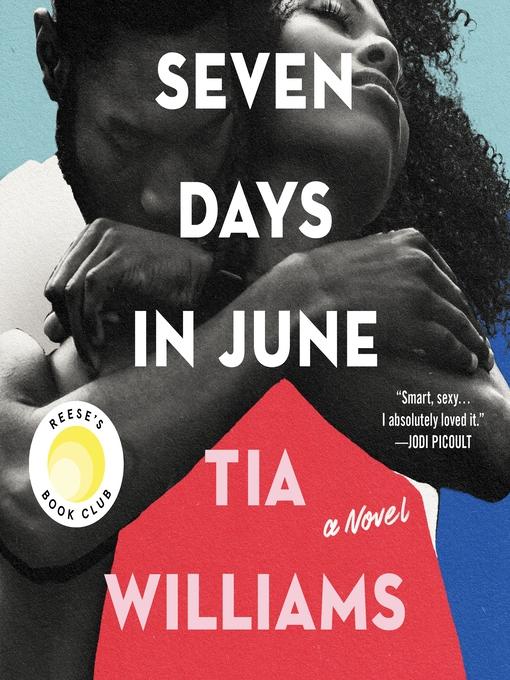Seven Days in June by Tia Williams | The StoryGraph