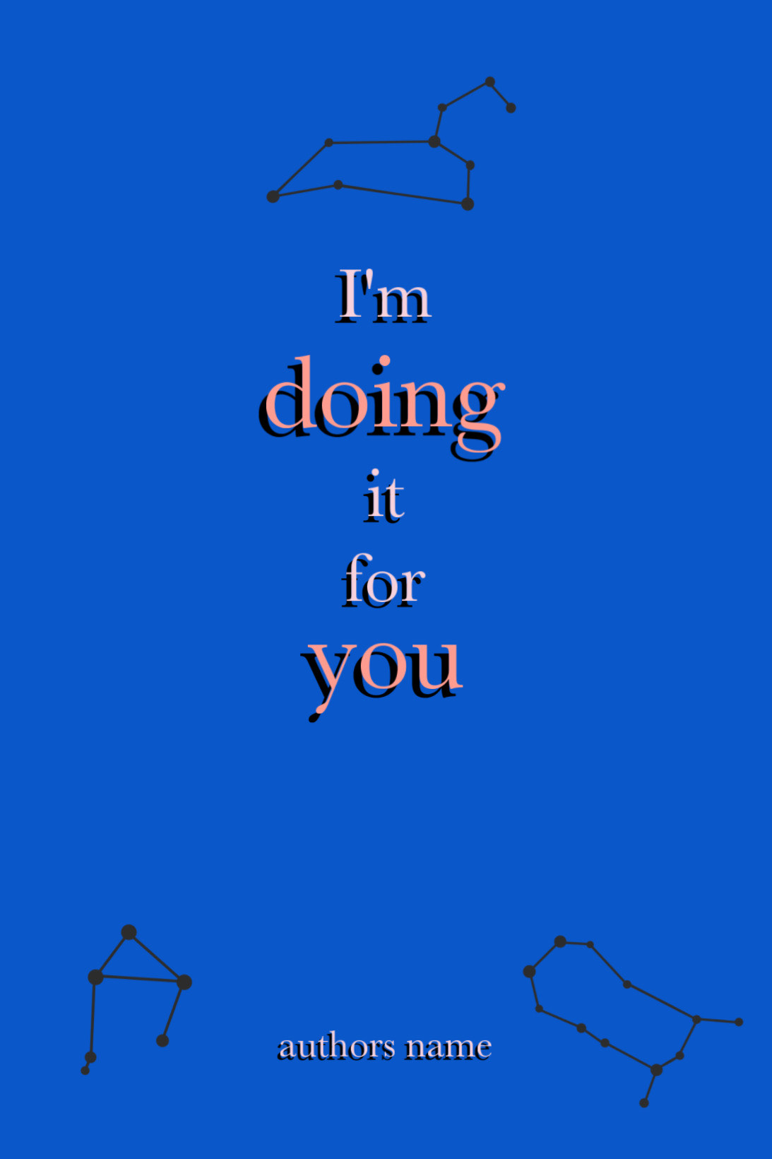 i'm doing it for you by Authors Name | The StoryGraph