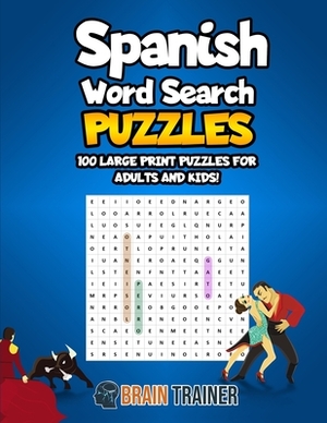 Spanish Word Search Puzzles - 100 Large Print Puzzles For Adults And ...