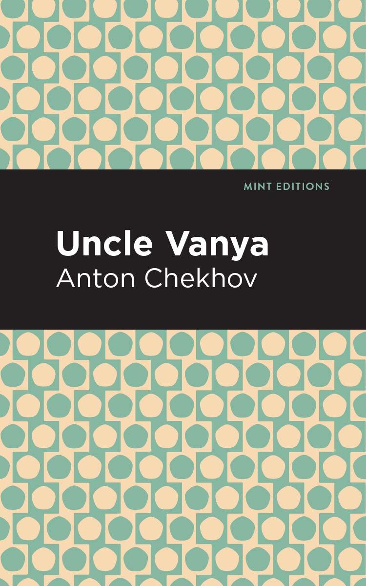 Uncle Vanya by Anton Chekhov | The StoryGraph